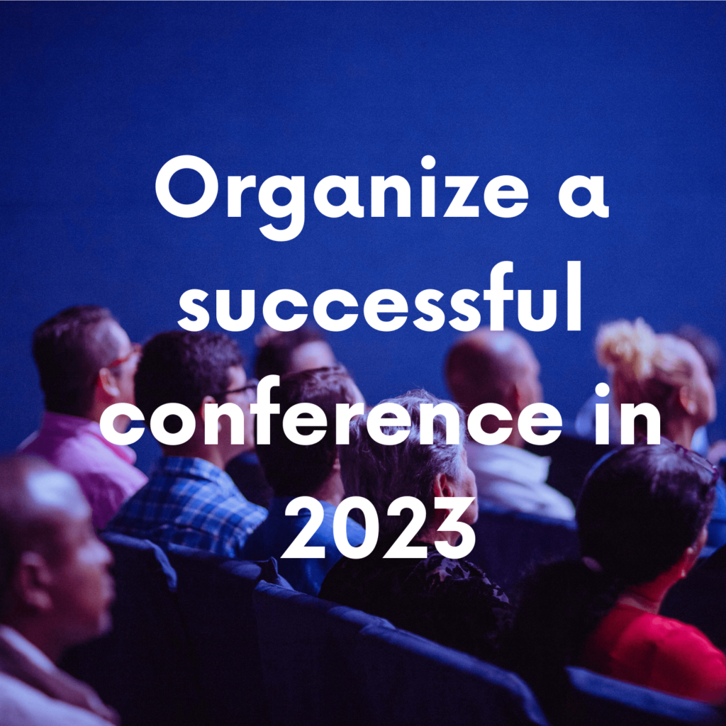 How To Organize A Successful Conference In 2023